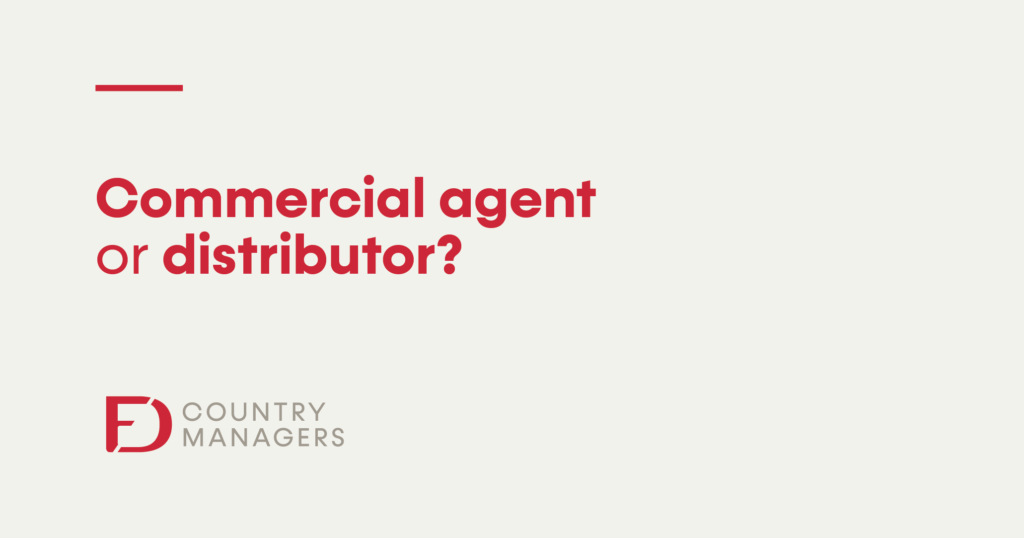Commercial agent or distributor: Which one is the best for my company ...